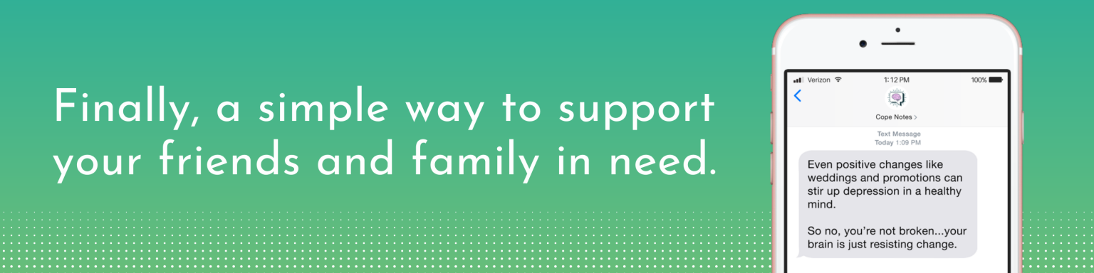 Cope Notes | How To Help Someone With Depression Or Anxiety